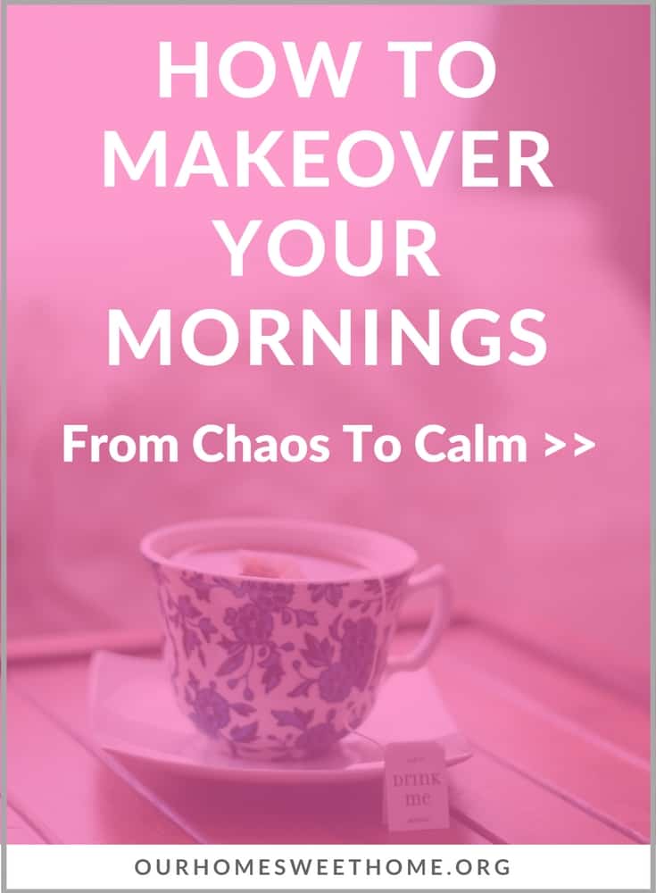 How To Makeover Your Mornings